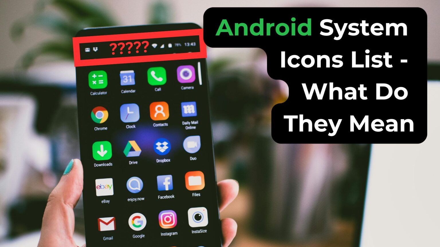 Android System Icons List (Top of Screen) – What Do They Mean?
