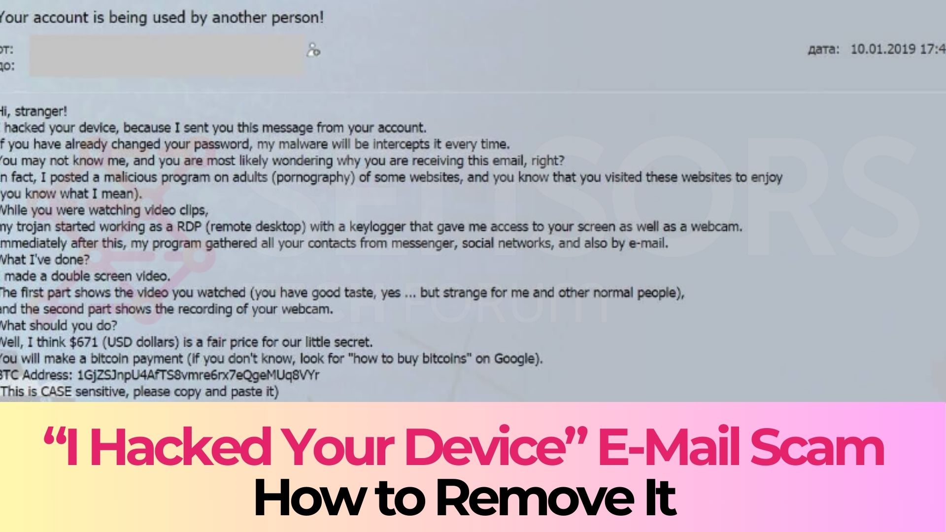 I Hacked Your Device E-Mail Scam - How to Remove It [Solved]