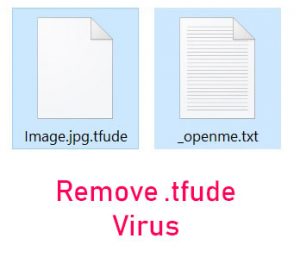 .tfude Files Virus - How to Remove It (+ Decrypt Files)