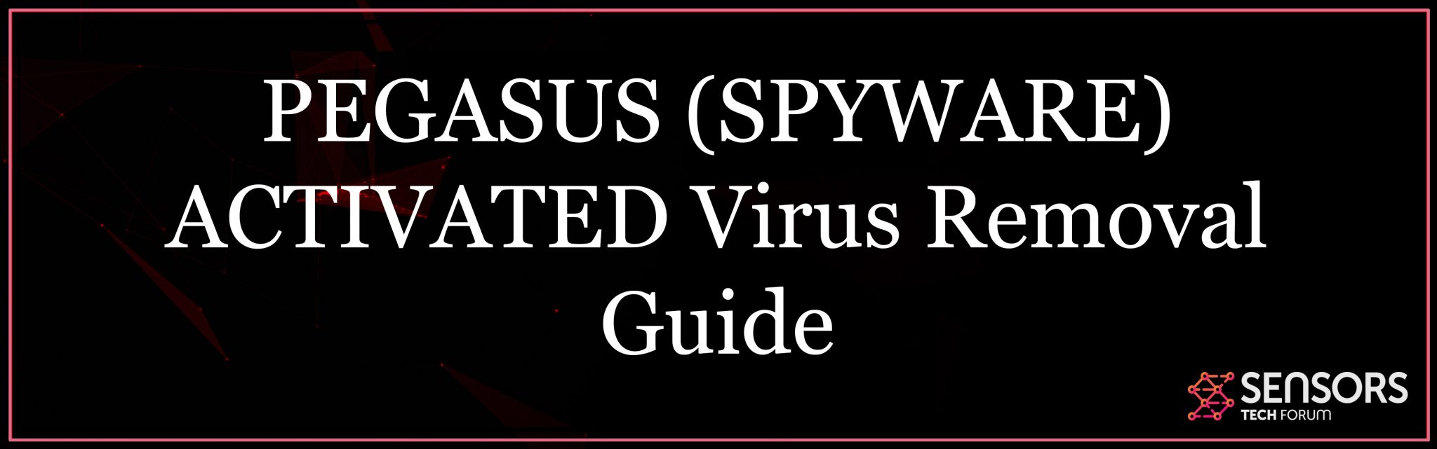 PEGASO (SPYWARE) Eliminación ACTIVADA de Virus Scam