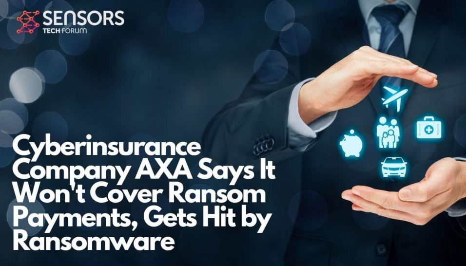Cyberinsurance Company AXA Says It Won't Cover Ransom Payments, Gets ...