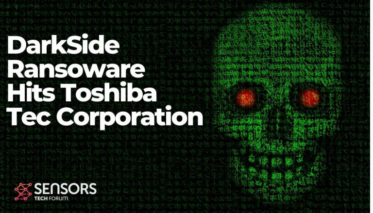 DarkSide Ransomware Hits Toshiba Tec Corporation