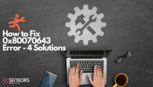 Sådan rettes Windows Update 0x80070643 fejl - 4 Løsninger