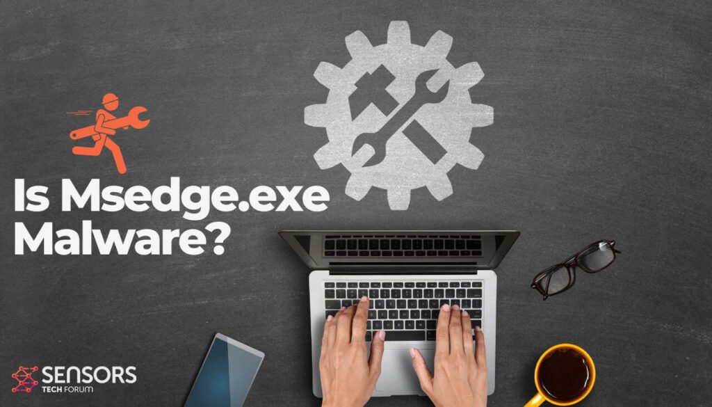 Is Msedge.exe Malware? [5-Min Guide]