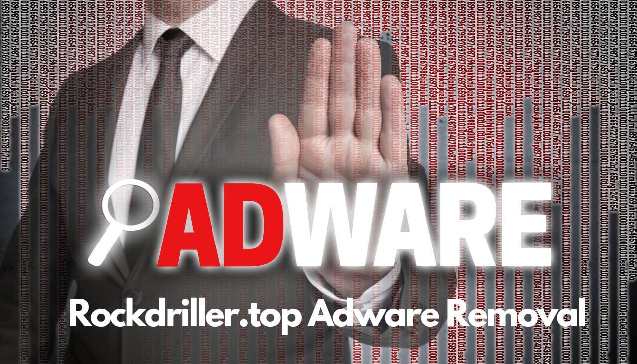Rockdriller.top Pop-up Adware Removal [Solved]