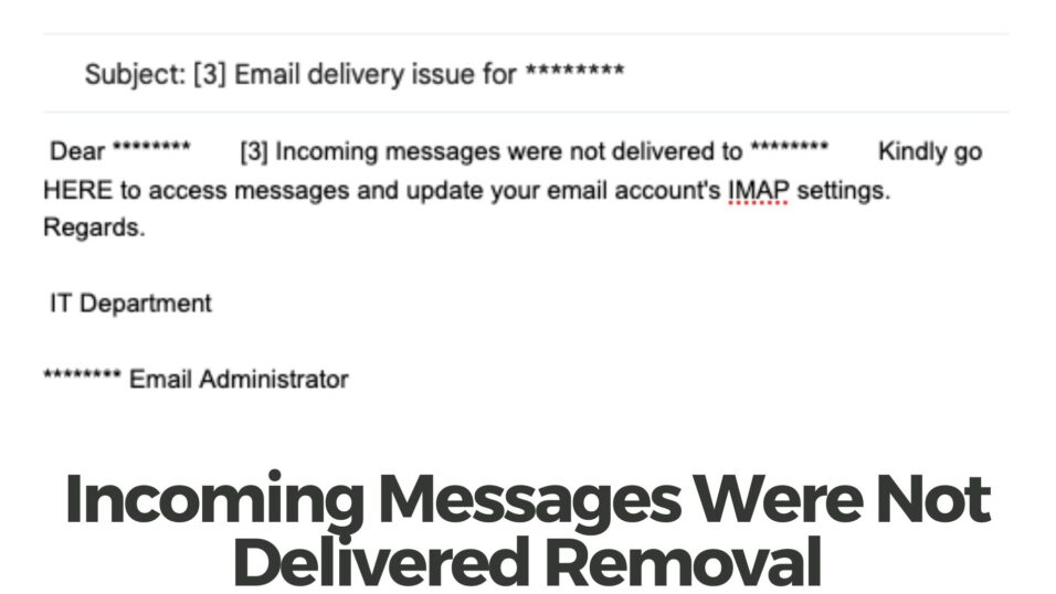 Incoming Messages Were Not Delivered Email Virus