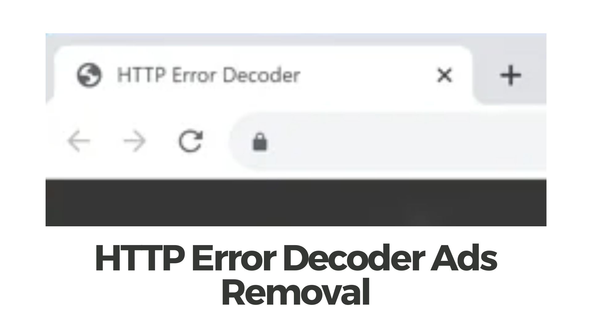 HTTP Error Decoder Ads Virus Removal Guide [5 Min]