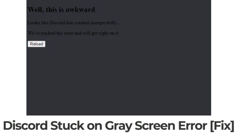 Discord Stuck on Gray Screen Error - How to Fix It? [Guide]