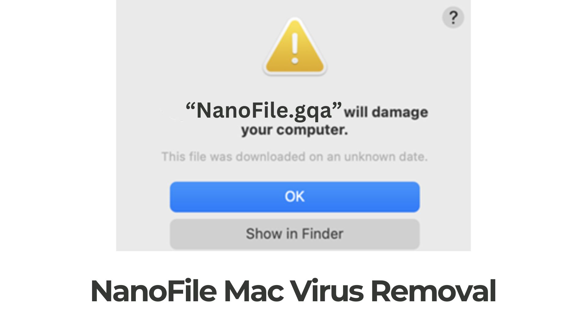 NanoFile Will Damage Your Computer Mac - Removal