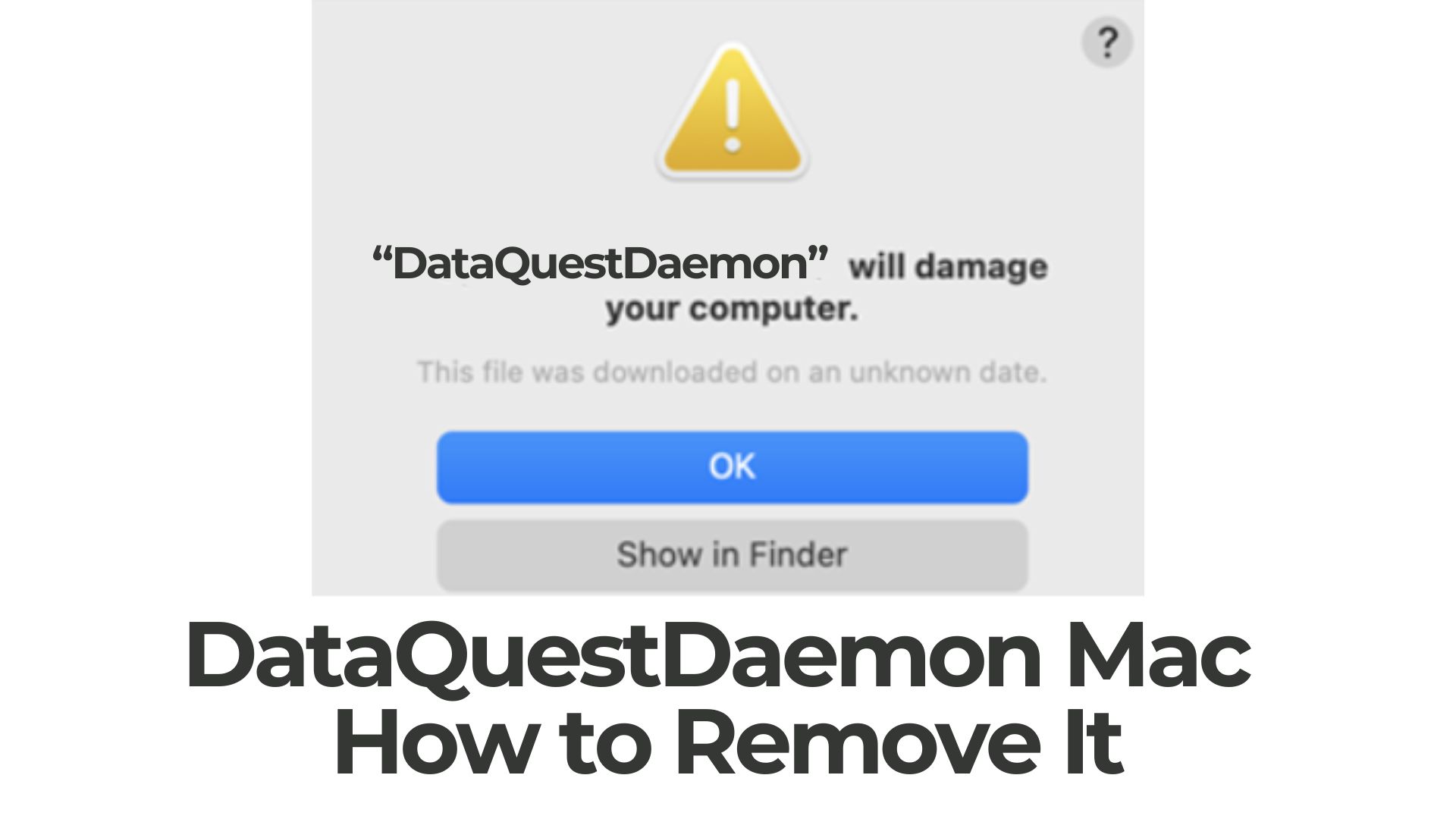 DataQuestDaemon Will Damage Your Computer Mac - Removal
