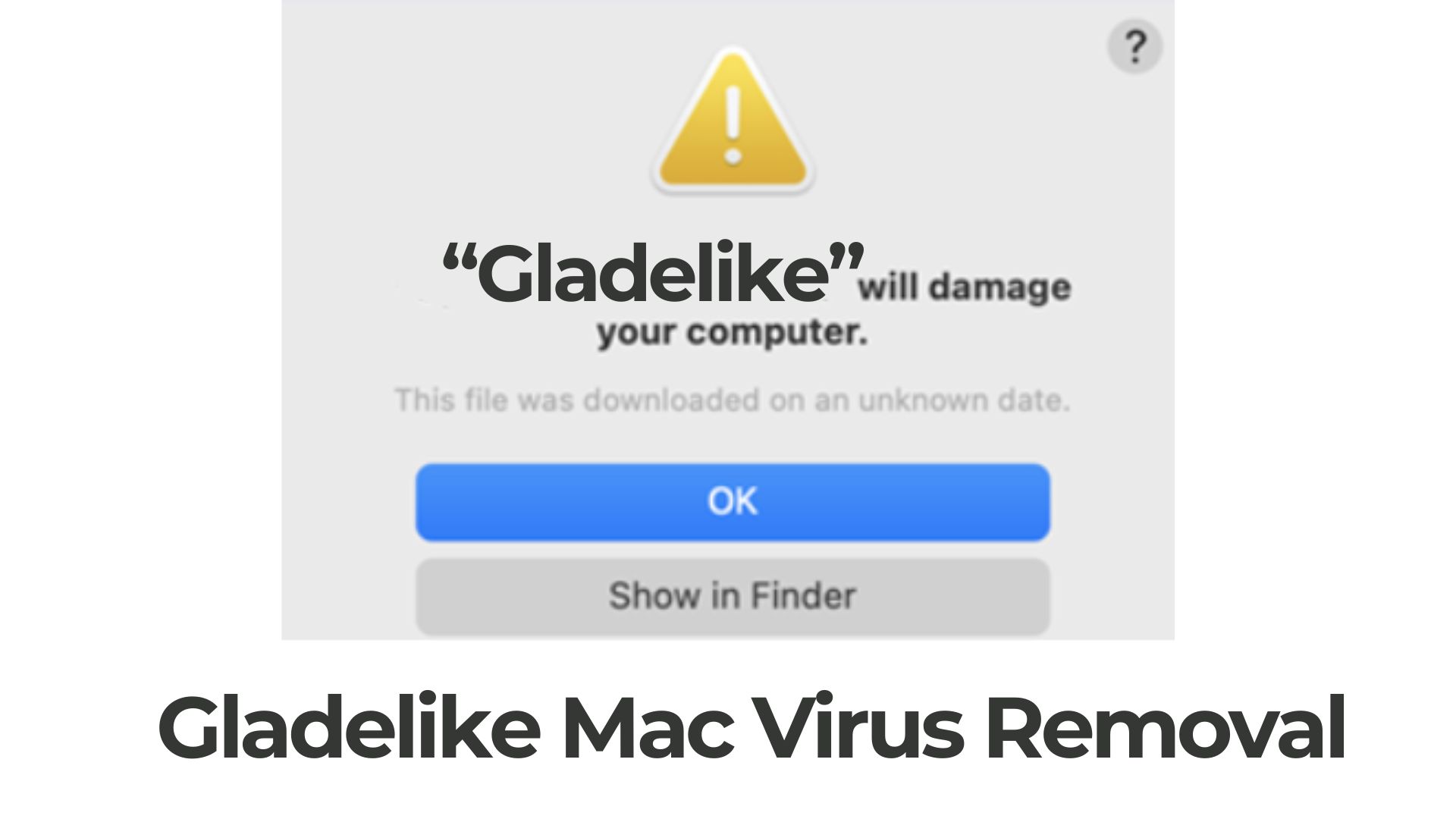 Gladelike Will Damage Your Computer Mac - Removal Guide