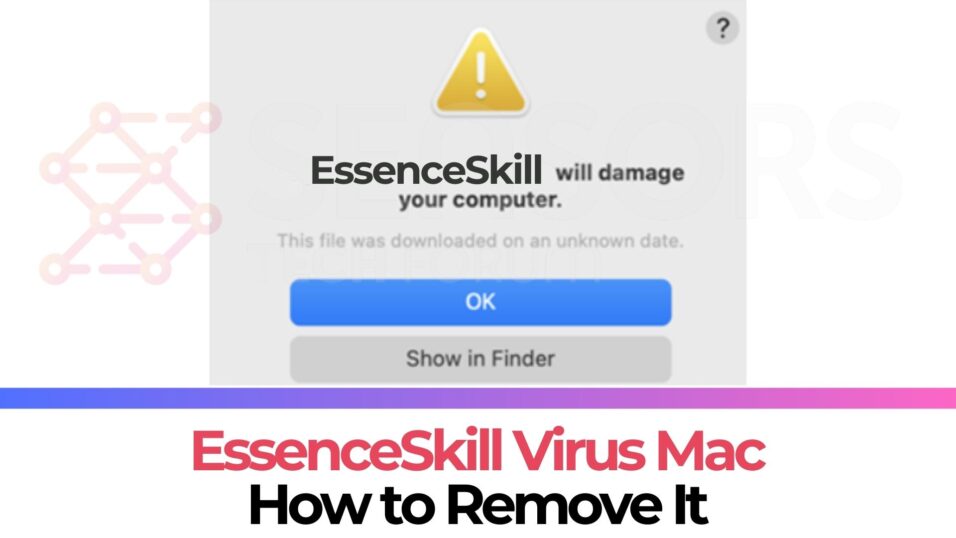 EssenceSkill Mac Virus - How to Remove It [Fix]