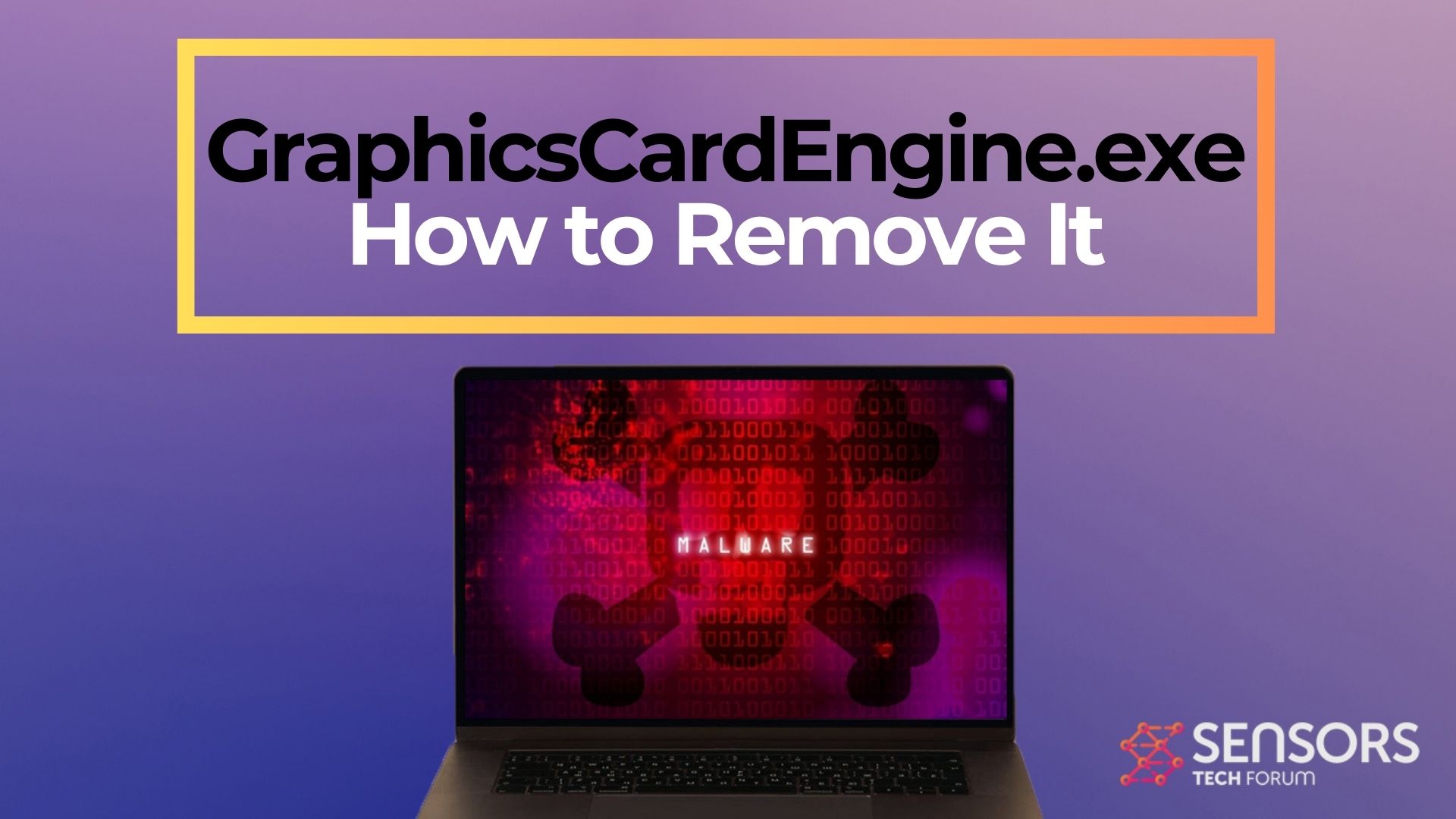 GraphicsCardEngine.exe - What Is It + How to Remove It [Solved]