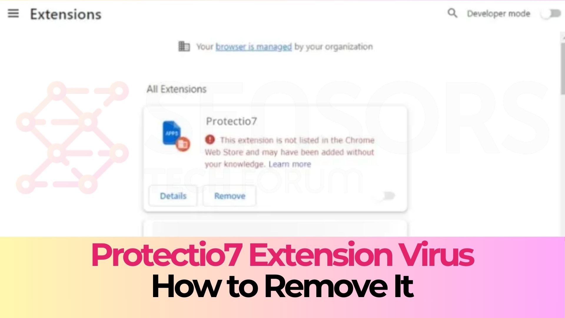 Guide de suppression du virus de l'extension Protectio7 [résolu]