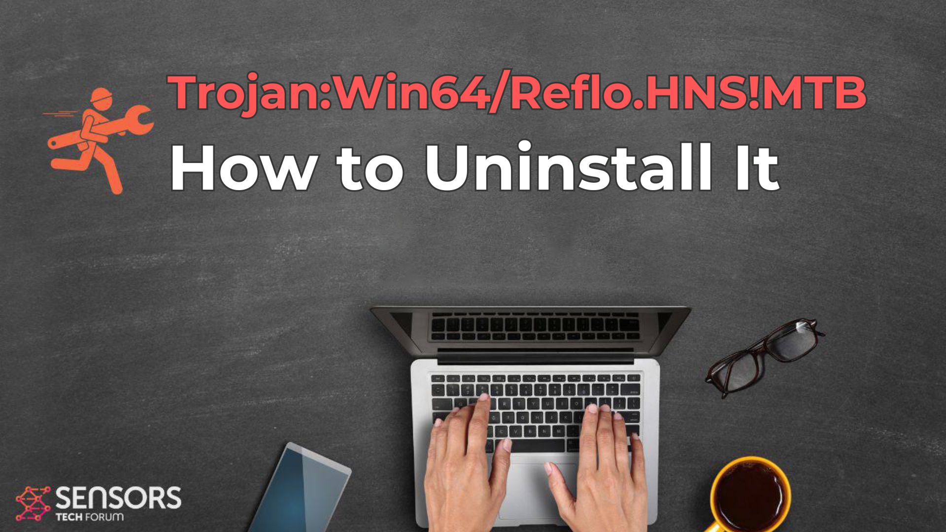 Trojan:Win64/Reflo.HNS!MTB - How to Remove It [Full Guide]