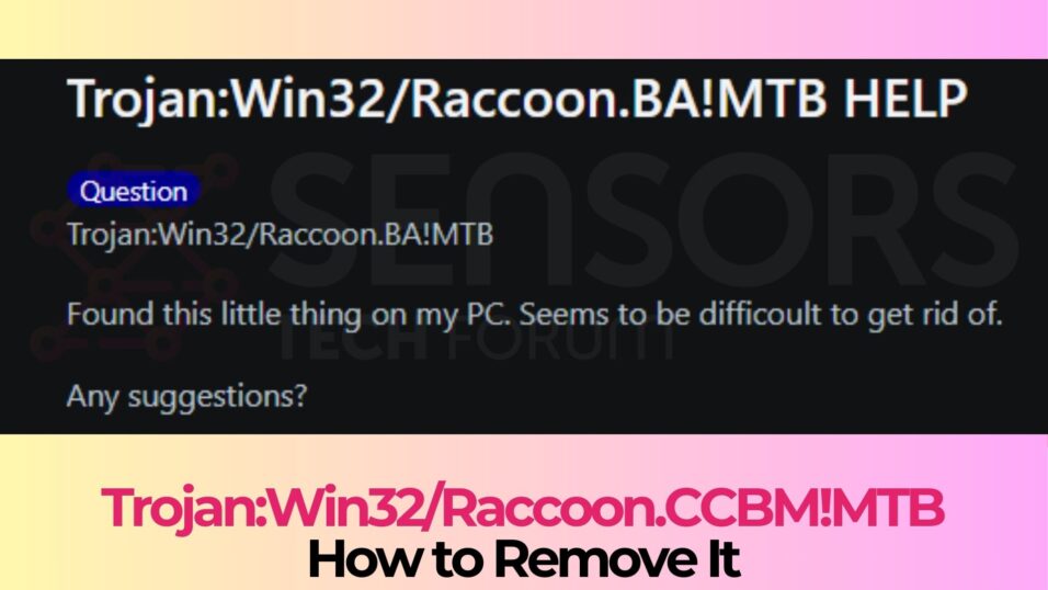 Trojan:Win32/Raccoon.CCBM!MTB Detection - Removal Guide
