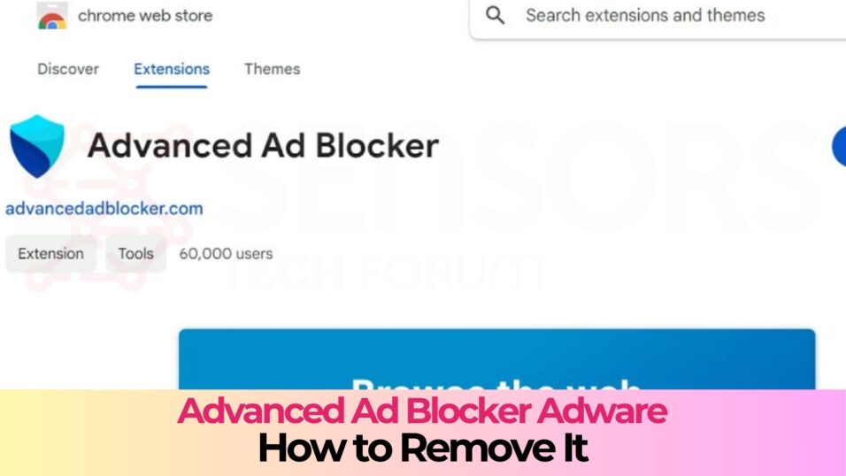 Advanced Ad Blocker Extension Virus - Removal Guide