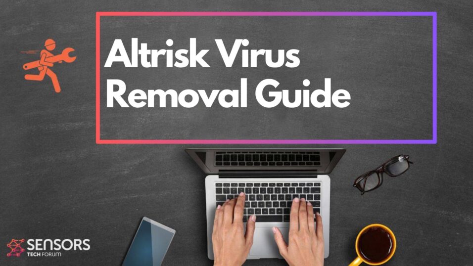 Altrisk Virus - How to Remove It [Guide]