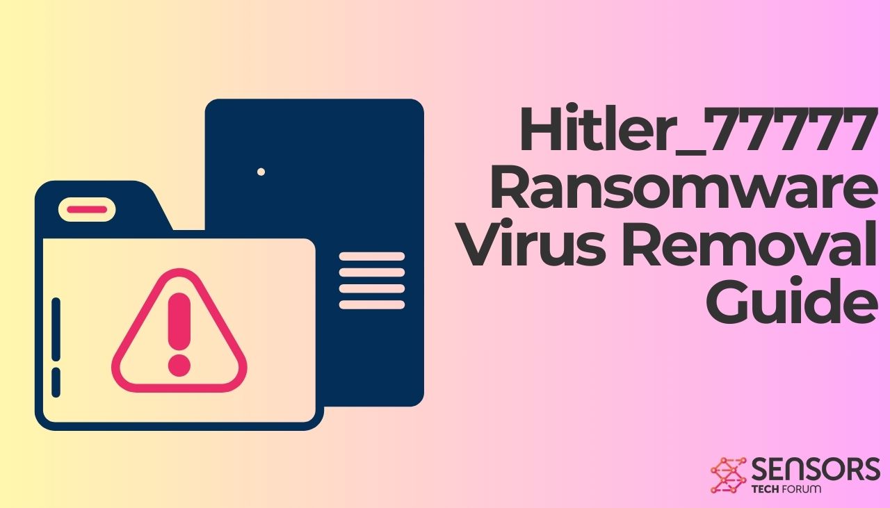 Hitler_77777 Ransomware Virus Removal Guide