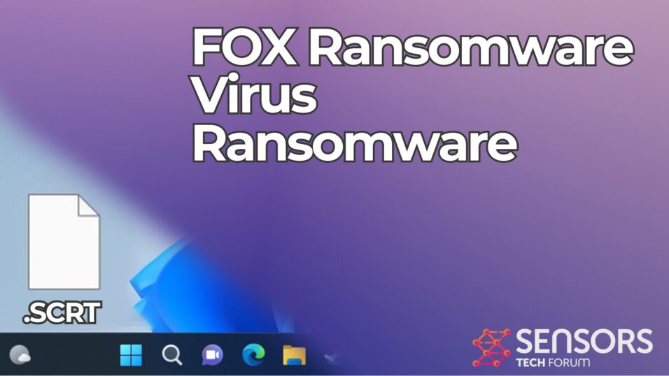 FOX ransomware (.SCRT virus) - Removal & Recovery Guide