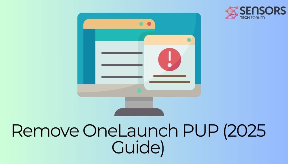 Remove OneLaunch Malware (2025 Guide)