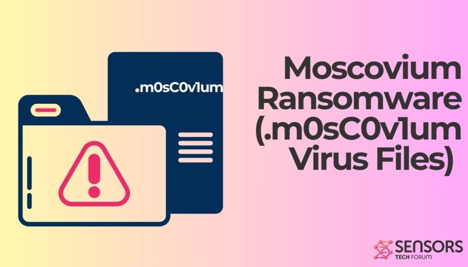 Moscovium Ransomware (.m0sC0v1um Virus Files)
