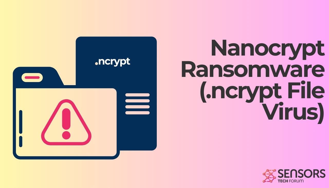Nanocrypt Ransomware (.ncrypt File Virus) Removal Guide