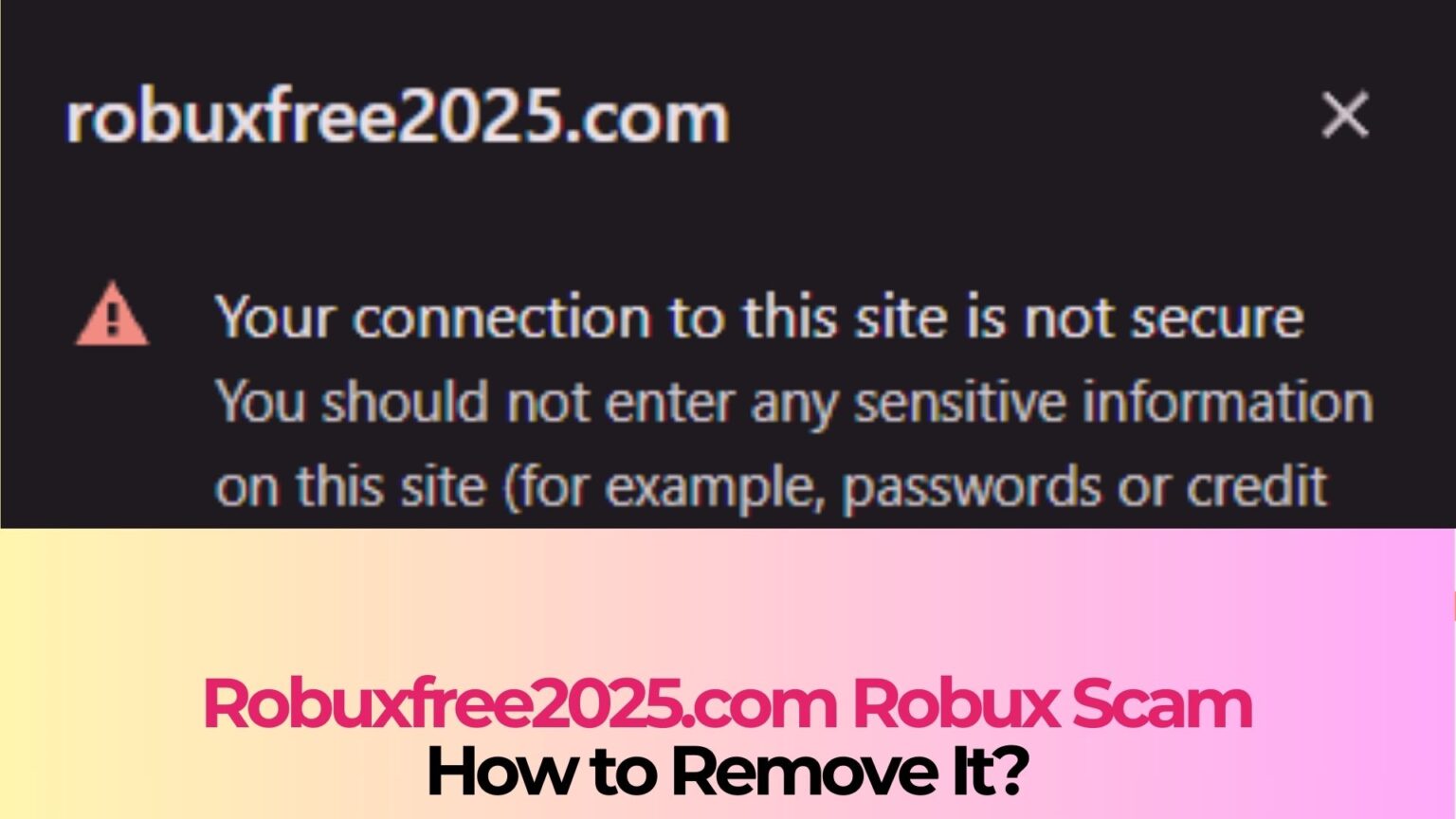 Robuxfree2025.com Scam - How to Stop/Block It [Fix]