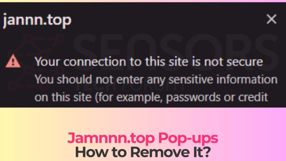 Jannn.top Pop-ups Virus - How to Remove It [Fix]