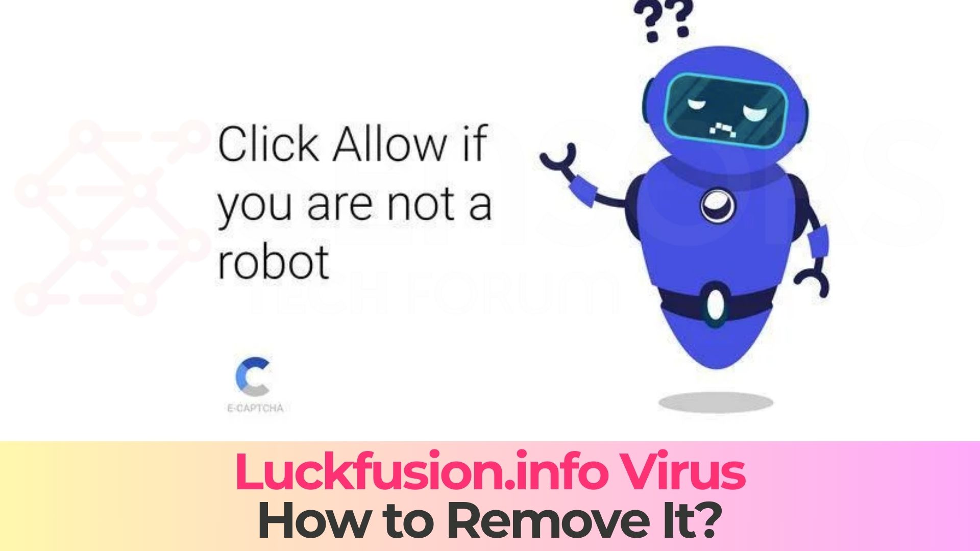 Luckfusion.info Virus - How to Remove It [Fix]